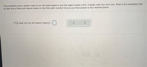 Solved The Probabllity That A Certain Make Of Car Will Need