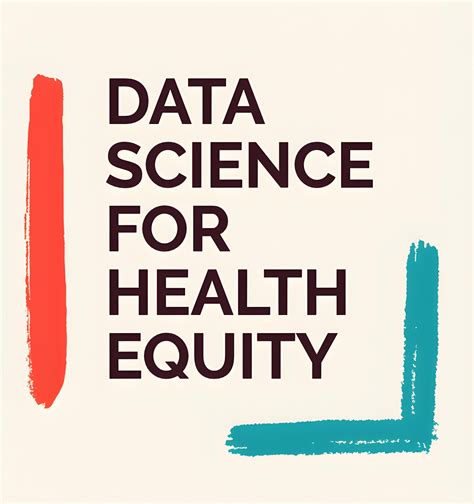 Data Science For Health Equity Hdr Uk
