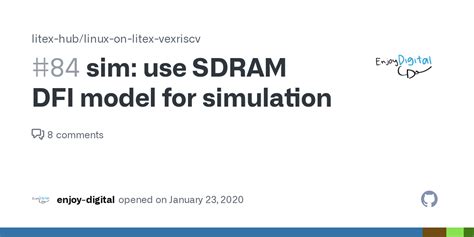 Sim Use SDRAM DFI Model For Simulation Issue Litex Hub Linux On Litex Vexriscv GitHub