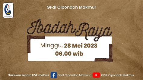Ibadah Raya Pagi Minggu Mei Youtube