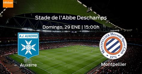 Previa De La Ligue 1 Auxerre Vs Montpellier Infobae