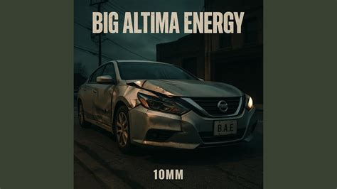 Big Altima Energy Youtube