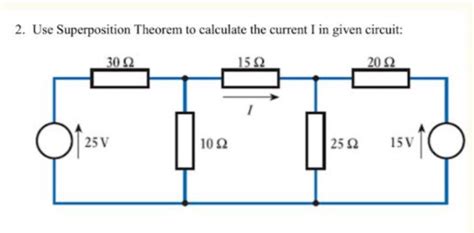 Solved Use Superposition Theorem To Calculate The Current I Chegg