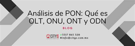 Análisis De Pon Qué Es Olt Onu Ont Y Odn Citys