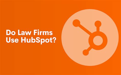 Do Law Firms Use Hubspot Lawmatics