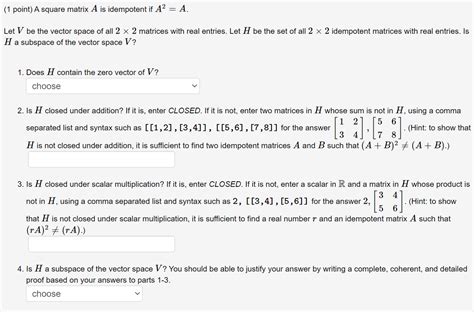 1 Point A Square Matrix A Is Idempotent If A2 A