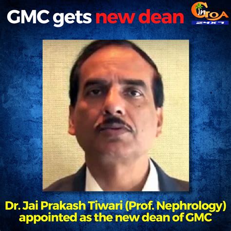 In Goa 24x7 Dr Jai Prakash Tiwari Prof Nephrology