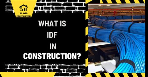 What Is IDF In Construction