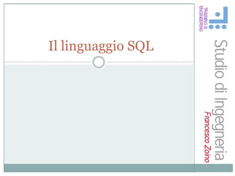 Il Linguaggio Sql Ppsx