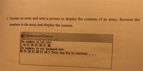 Solved Declare An Array And Uses A Pointer To Display The Chegg