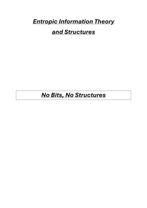 Pdf Entropic Information Theory And Structures