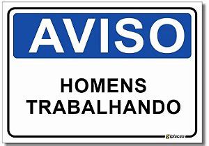 Segurança Homens Trabalhando Acima Iplacas Sinalização