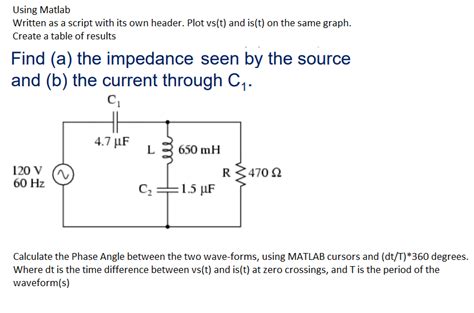 Solved Using Matlab Written As A Script With Its Own Header Chegg Com