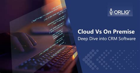 Tailored To Fit Your Needs Cloud Vs On Premise