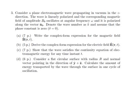 Solved 3 Consider A Plane Electromagnetic Wave Propagating