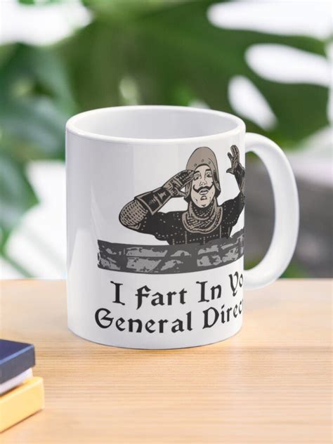 Monty Python I Fart In Your General Direction Coffee Mug
