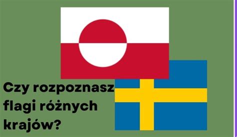 Czy rozpoznasz flagi różnych krajów sameQuizy