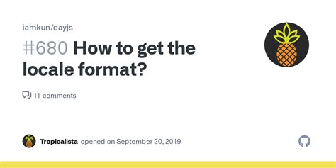 how to get the locale format · issue 680 · iamkun dayjs · github