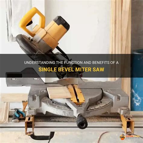 Understanding The Function And Benefits Of A Single Bevel Miter Saw | ShunTool