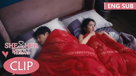 秦施阳华假婚姻变成了真的？ 《爱的二八定律 She And Her Perfect Husband》精彩片段 Ep21 Eng Sub