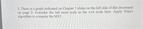 Solved 5 There Is A Graph Indicated On Chapter 3 Slides On Chegg
