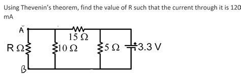 Solved Using Thevenin S Theorem Find The Value Of R Such Chegg