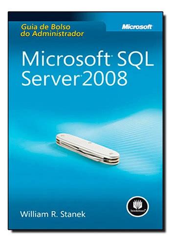 Livro Microsoft Sql Server 2008 Guia De Bolso Frete Grátis