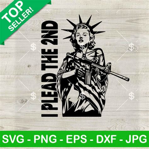 I Plead The 2nd Svg Sexy Statue Of Liberty Svg Support The Second Amendment Svg