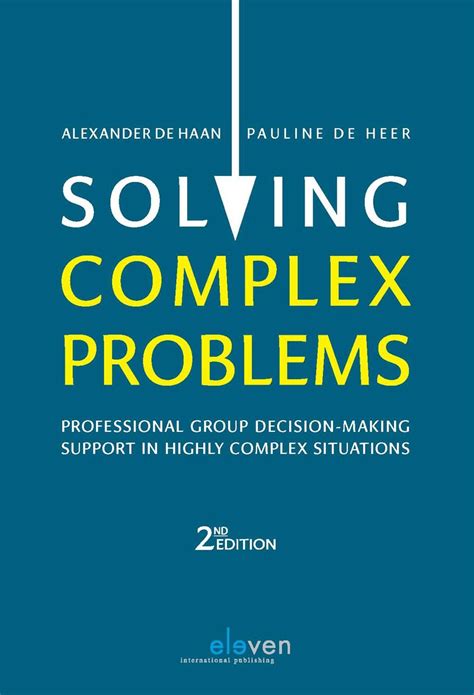 Solving Complex Problems Professional Group Decision Making Support In Highly Complex