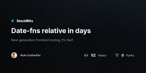 Date Fns Relative In Days Stackblitz