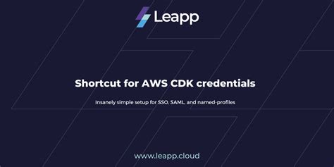 Shortcut For Aws Cdk Credentials Insanely Simple Setup For Sso Saml