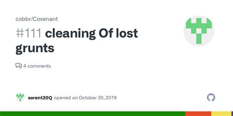 Cleaning Of Lost Grunts · Issue 111 · Cobbrcovenant · Github