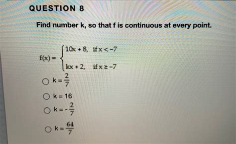 solved question 8 find number k so that f is continuous at