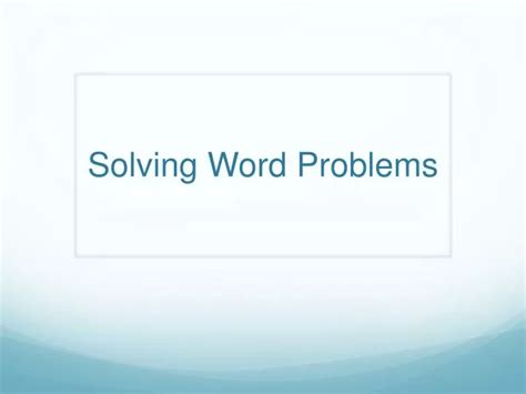 PPT Solving Word Problems PowerPoint Presentation Free Download ID