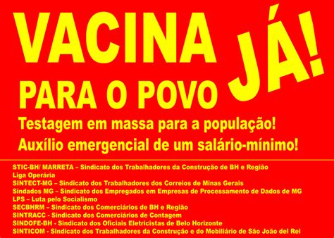 Campanha Nas Ruas De Bh Exige Vacina Para O Povo JÁ Stic Bh Marreta