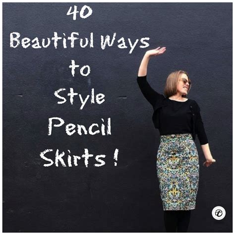 Outfits With Pencil Skirt 40 Best Ways To Wear Pencil Skirts