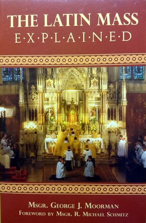 The Latin Mass Explained Latin Mass Society