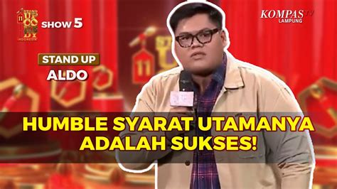 Ngakak Stand Up Aldo Terjebak Dalam Kesuksesan Show 5 Suci 11 Youtube
