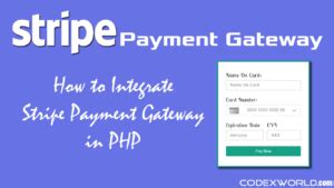 Stripe Payment Gateway Integration In PHP CodexWorld