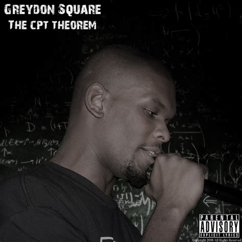Greydon Square The Cpt Theorem Lyrics And Tracklist Genius