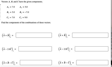 solved vectors a b and c have the given components
