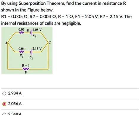 Solved By Using Superposition Theorem Find The Current In Resistance