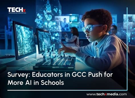 90 Of Educators In Uae And Saudi Arabia Want More Ai In Schools Techx