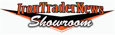 Iron Trader News Showroom Iron Trader News