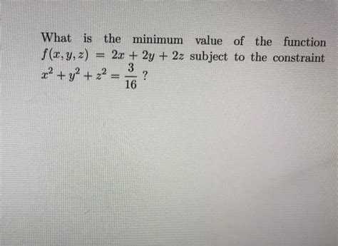 Solved What Is The Minimum Value Of The Function
