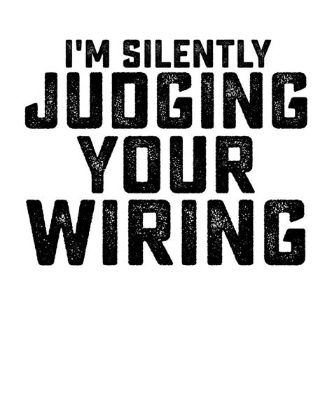 Groovy Im Silently Judging Your Wiring Digital Art By Nassy Fine Art America