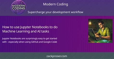 How To Use Jupyter Notebooks To Do Machine Learning And Ai Tasks