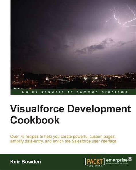Visualforce Development Cookbook Ebook Keir Bowden 9781782170815