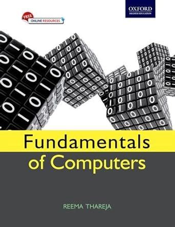 Fundamentals Of Computers Reema Thareja Amazon In Books