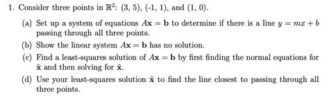 Solved 1 Consider Three Points In R235−11 And
